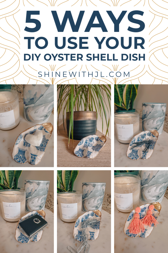 5 Ways to Use Your DIY Oyster Shell Dish - Shine with JL